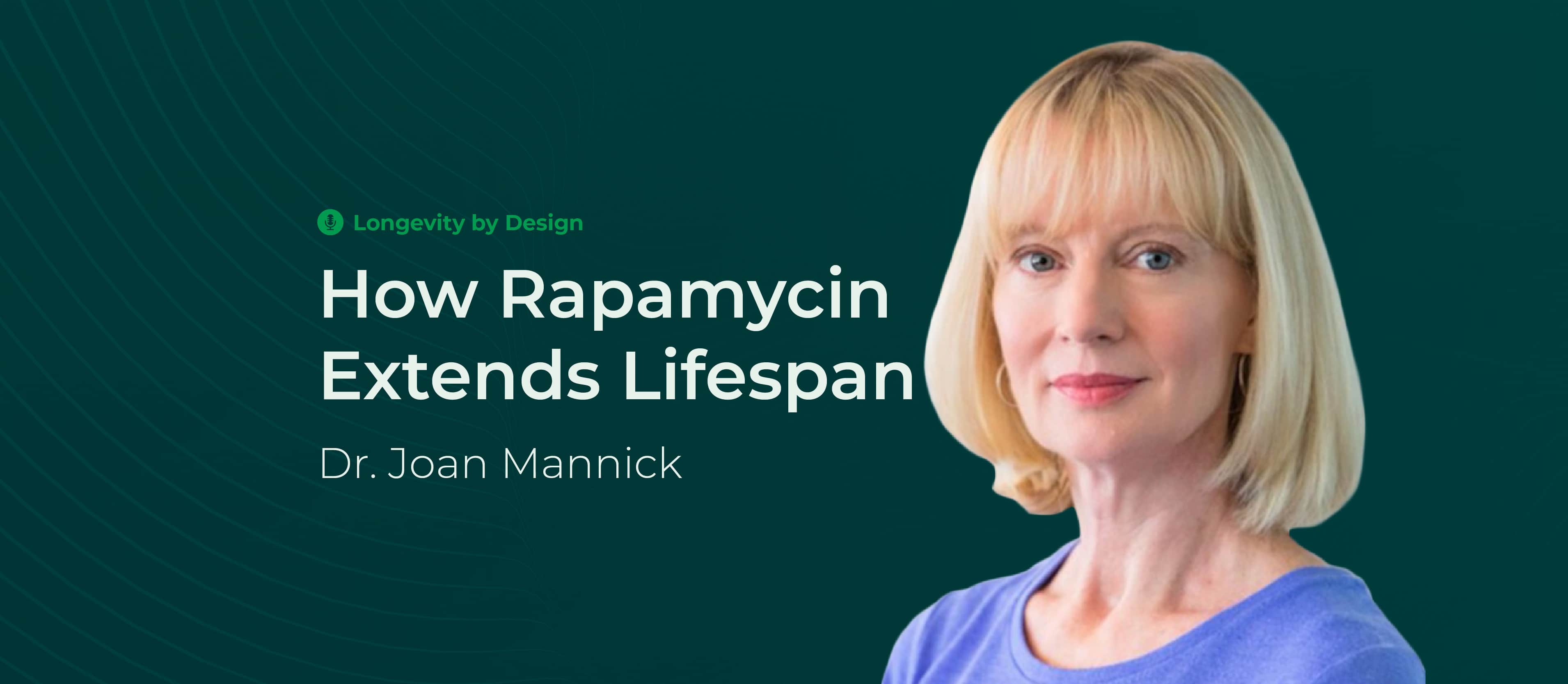 Dr. Joan Mannick—mTOR's Role in Aging